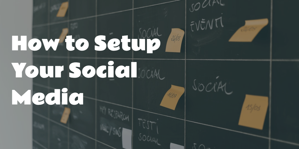How to Setup Your Social Media - Digital Firefly Marketing How to Setup Your Social Media - Digital Firefly Marketing